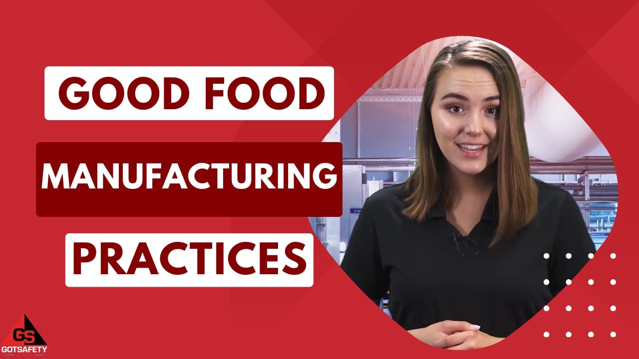 Good Food Manufacturing Practices - GotSafety Lite | Safety Video Streaming