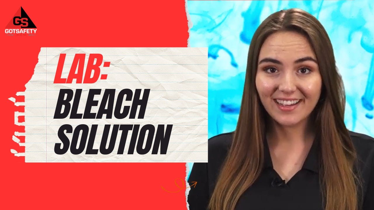 Lab: Bleach Solution - GotSafety Lite | Safety Video Streaming