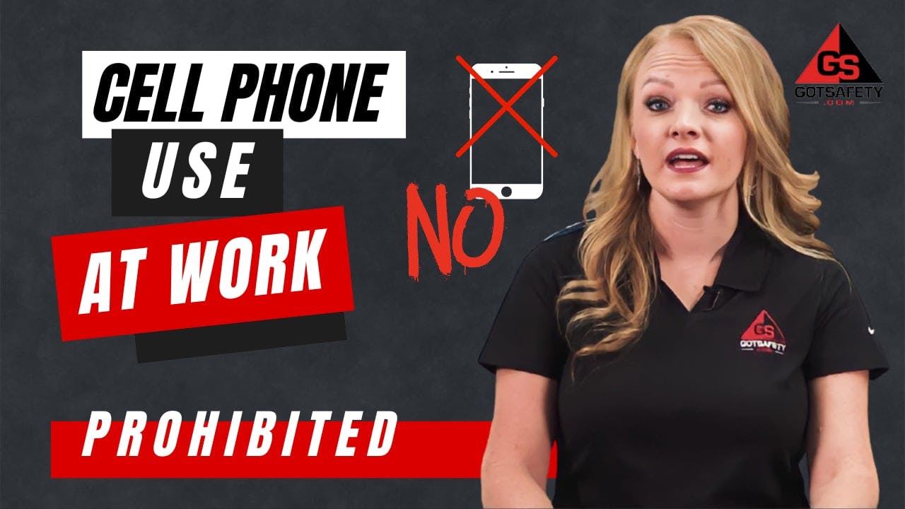 Cell Phone Use at Work: Prohibited - GotSafety Lite | Safety Video ...