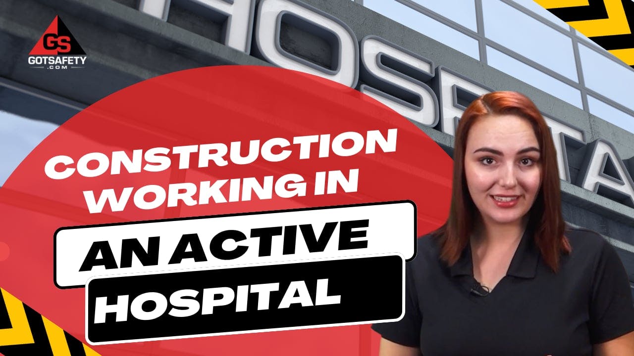 Construction: Working in an Active Hospital - GotSafety Lite | Safety ...