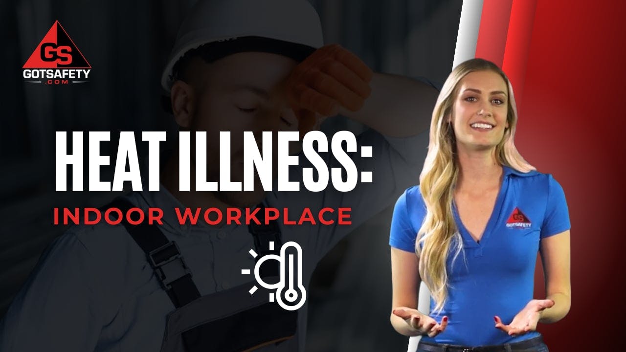 Heat Illness: Indoor Workplace - GotSafety Lite | Safety Video Streaming