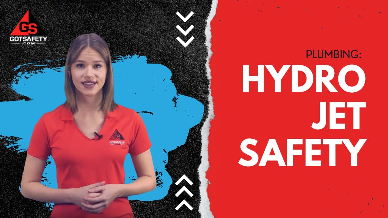 Plumbing: Hydro Jet Safety - GotSafety Lite | Safety Video Streaming