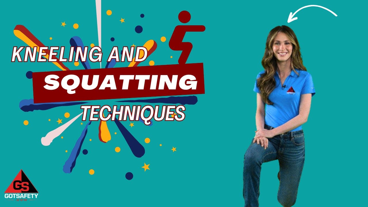 Kneeling and Squatting Techniques - GotSafety Lite | Safety Video Streaming
