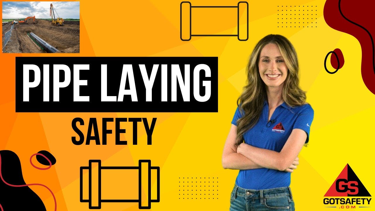Pipe Laying Safety - GotSafety Lite | Safety Video Streaming