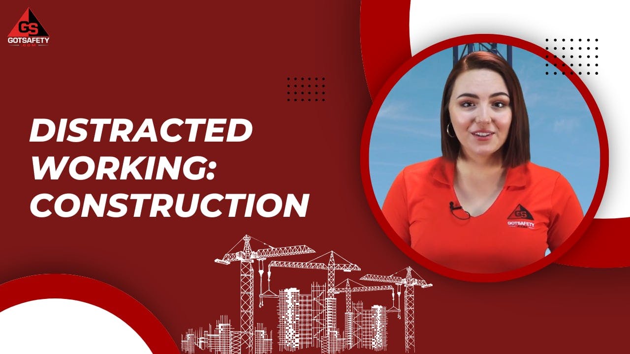 Distracted Working: Construction - GotSafety Lite | Safety Video Streaming