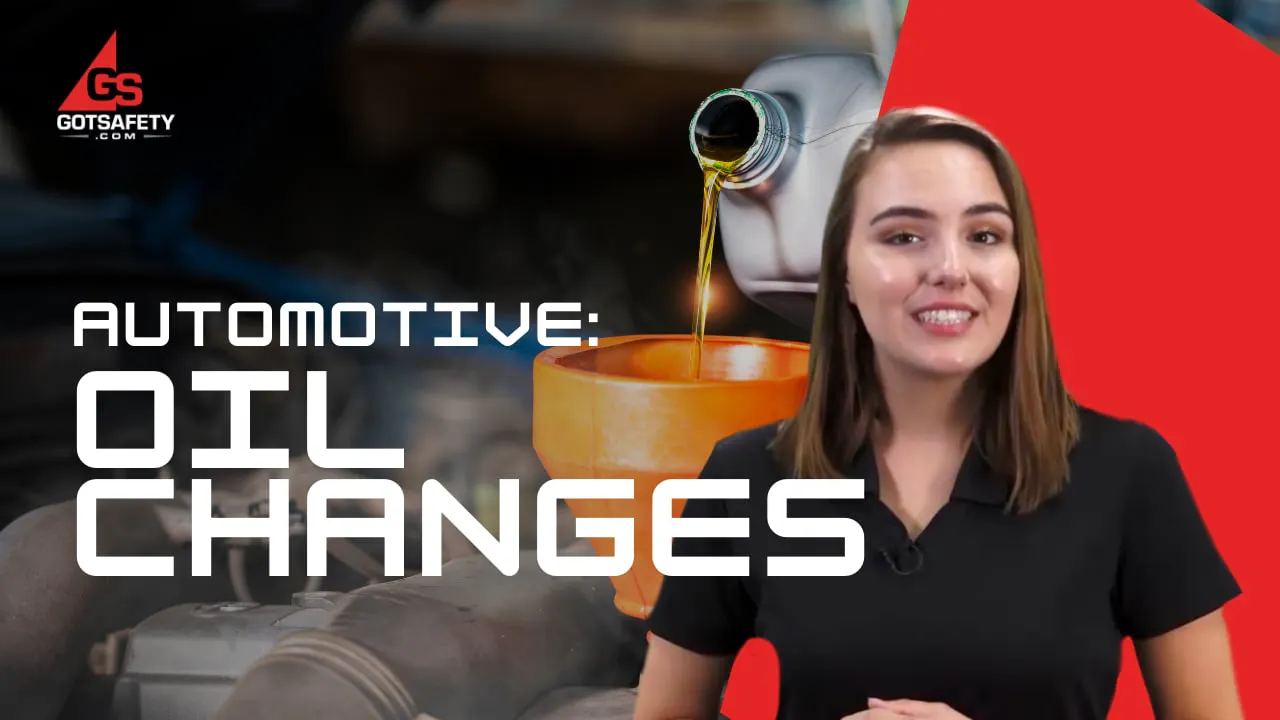 Automotive: Oil Changes - GotSafety Lite | Safety Video Streaming