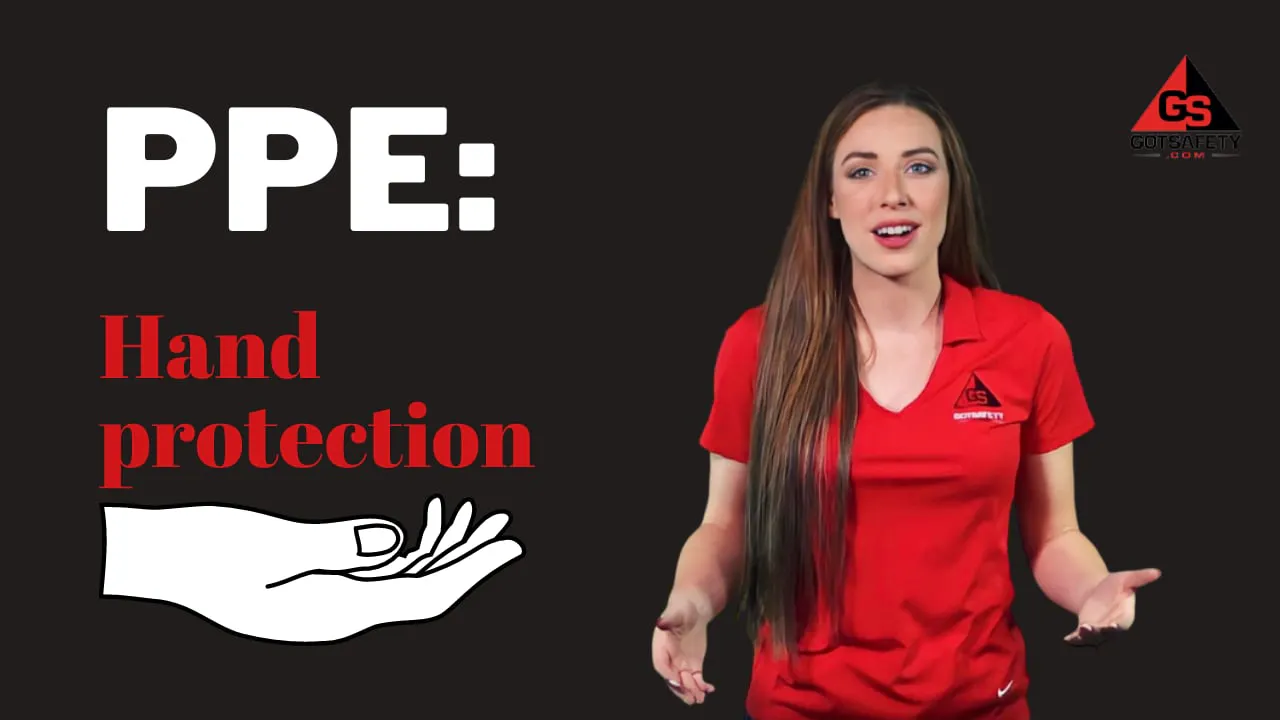 PPE: Hand Protection - GotSafety Lite | Safety Video Streaming