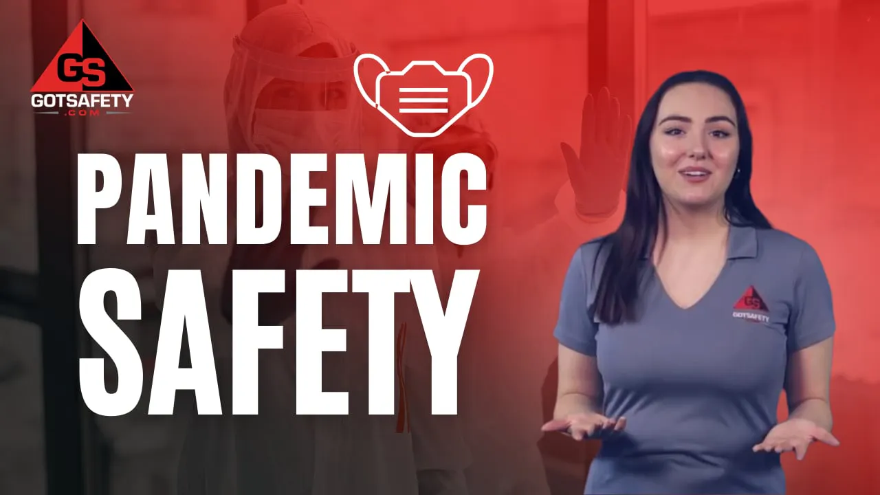 Pandemic Safety - GotSafety Lite | Safety Video Streaming
