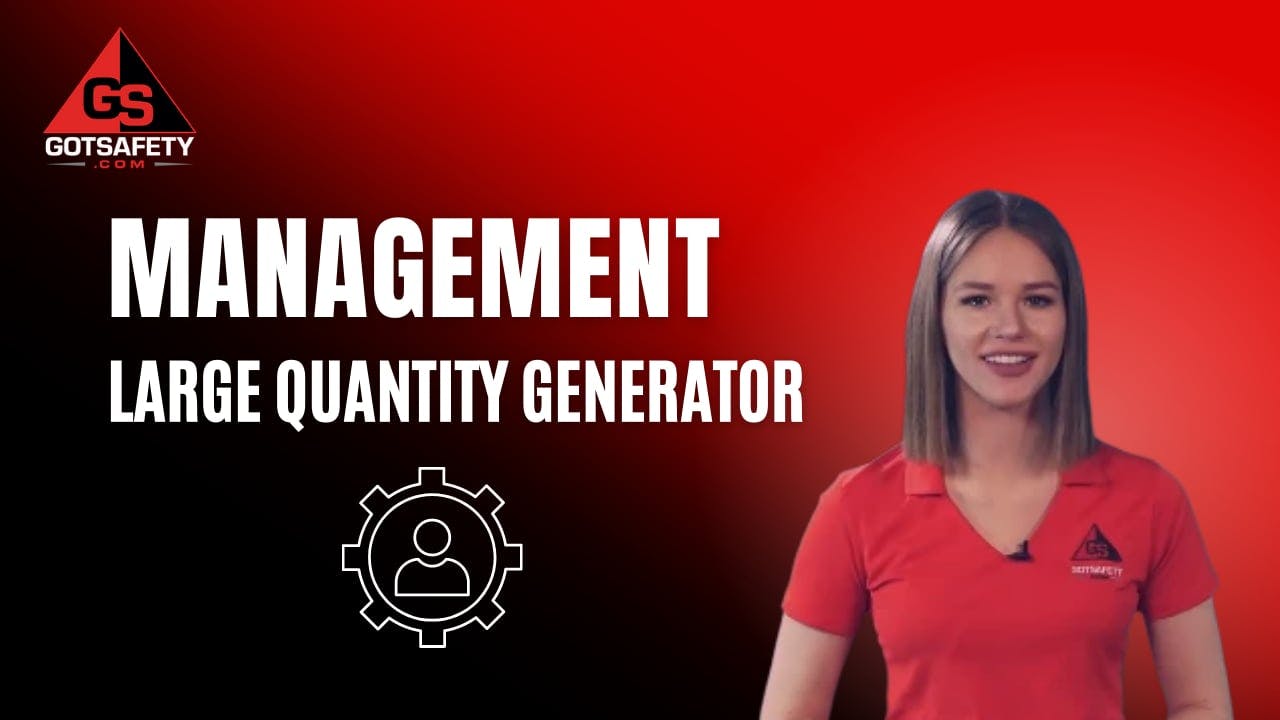 Management: Large Quantity Generator - GotSafety Lite | Safety Video ...