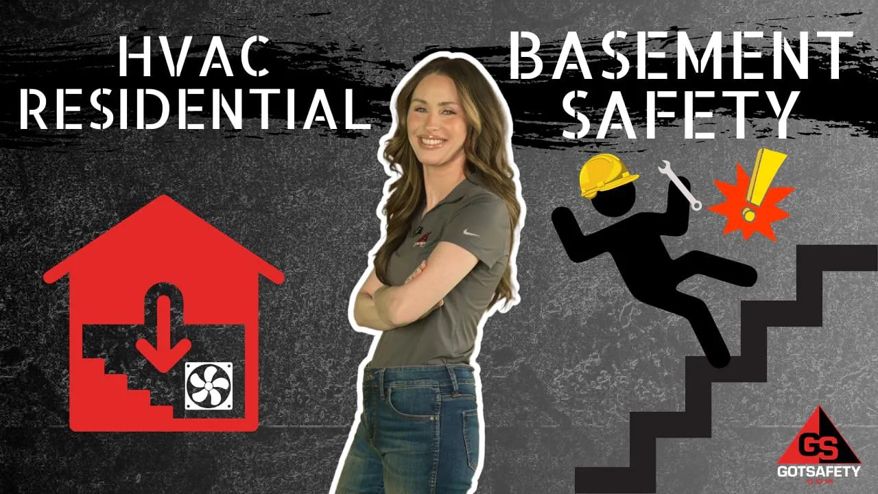 HVAC Residential: Basement Safety - GotSafety Lite | Safety Video Streaming