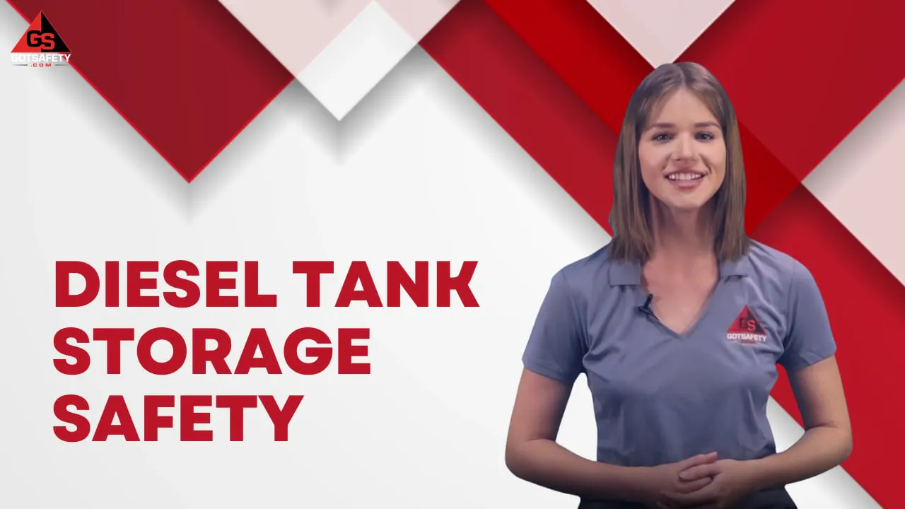 Diesel Tank Storage Safety - GotSafety Lite | Safety Video Streaming