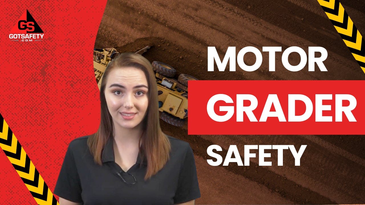 Motor Grader Safety - GotSafety Lite | Safety Video Streaming