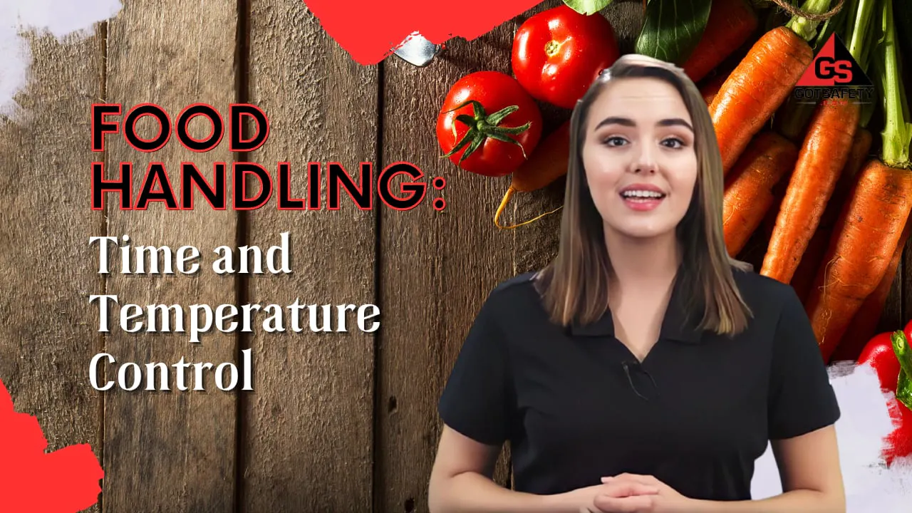 Food Handling: Time and Temperature Control - GotSafety Lite | Safety ...