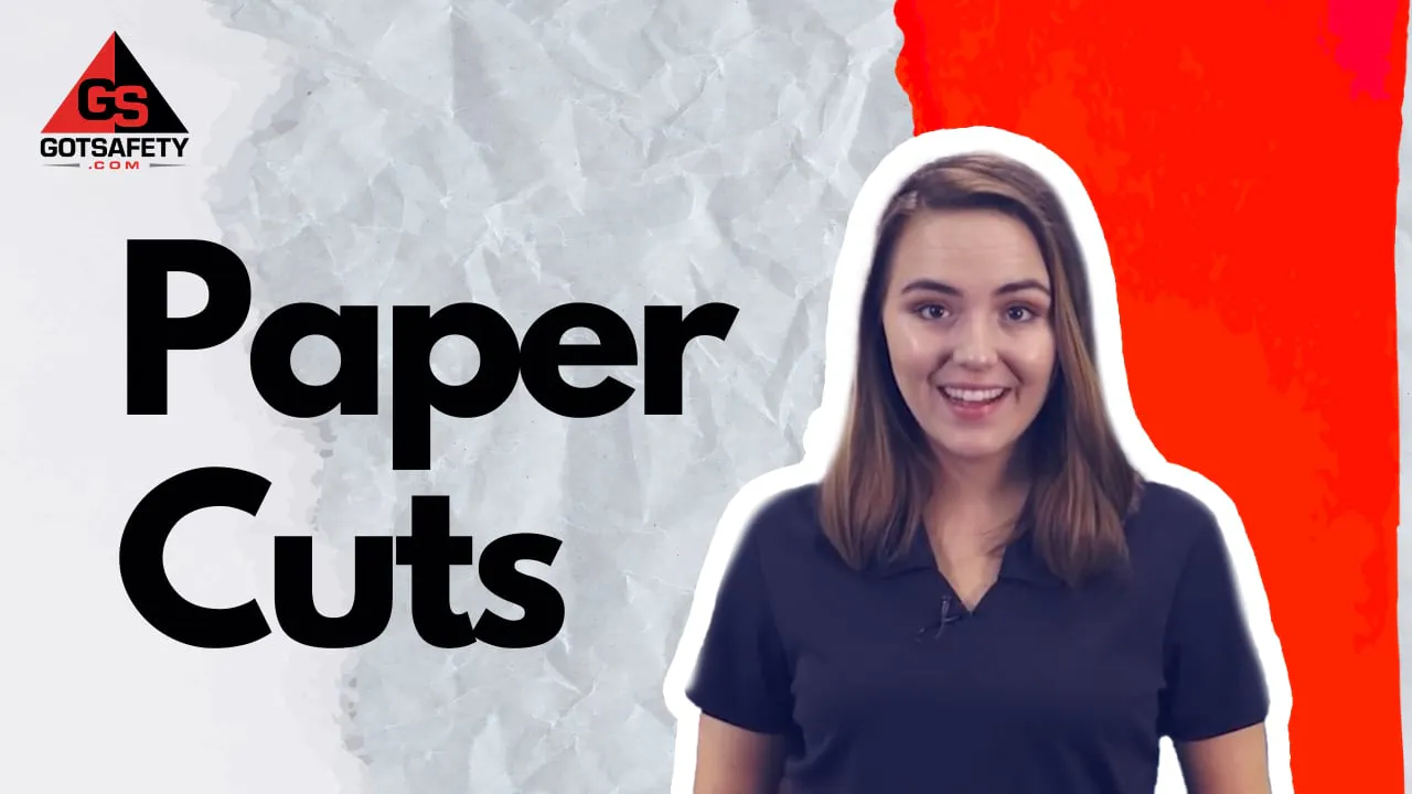 Paper Cuts - GotSafety Lite | Safety Video Streaming