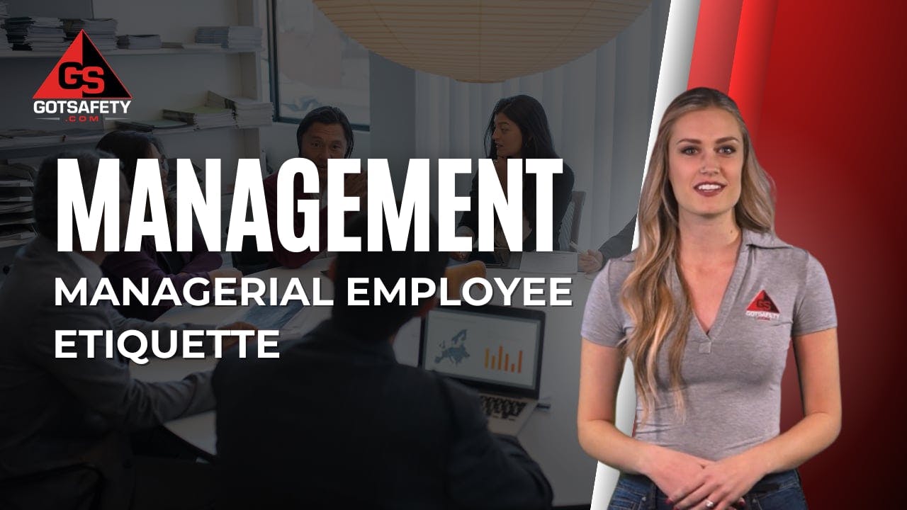 Management: Managerial Employee Etiquette - GotSafety Lite | Safety Video Streaming