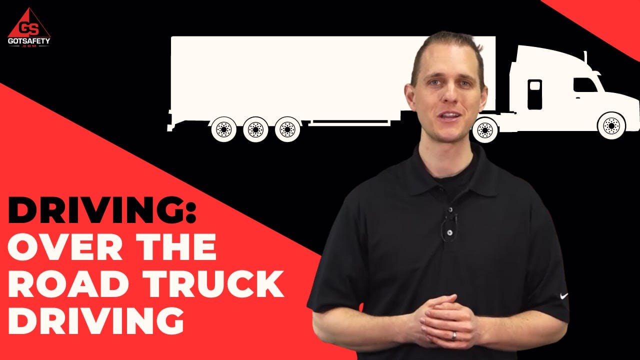 Driving: Over the Road Truck Driving - GotSafety Lite | Safety Video ...