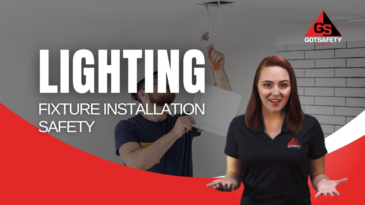 Lighting: Fixture Installation Safety - GotSafety Lite | Safety Video ...