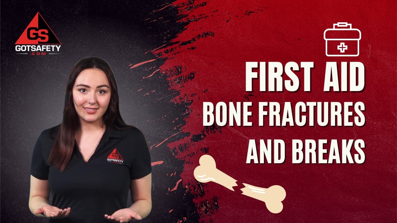 First Aid: Bone Fractures and Breaks - GotSafety Lite | Safety Video ...