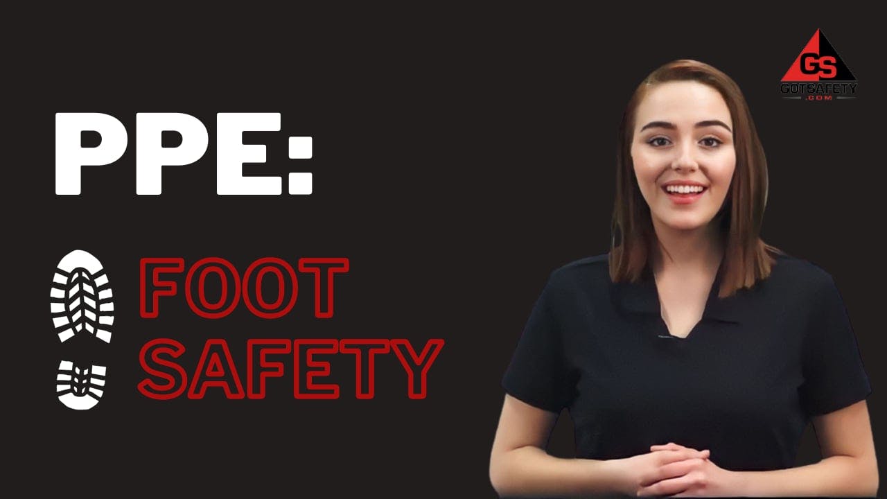PPE: Foot Safety - GotSafety Lite | Safety Video Streaming