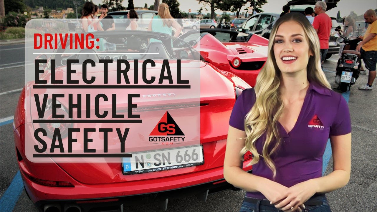 Driving: Electrical Vehicle Safety - GotSafety Lite | Safety Video ...