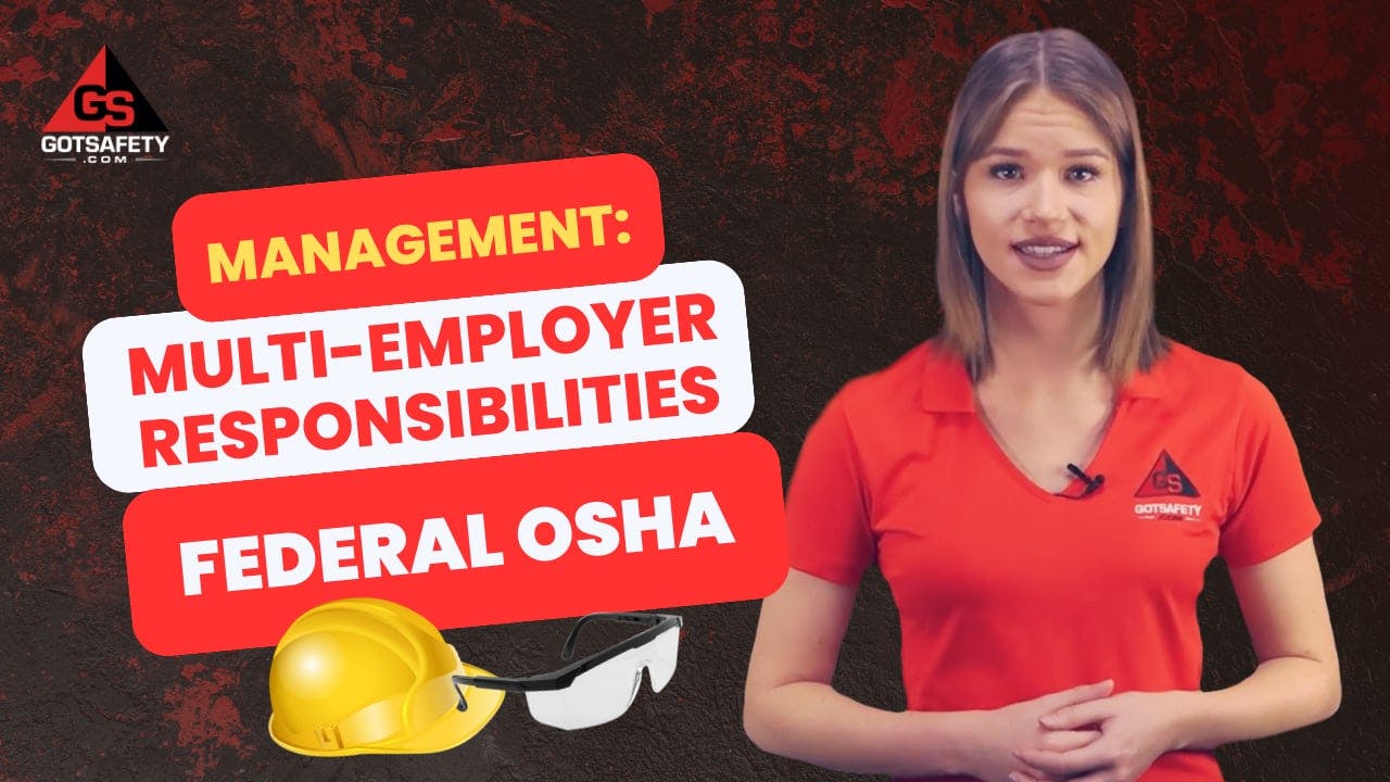 Management: Federal OSHA Multi-Employer Responsibilities - GotSafety ...