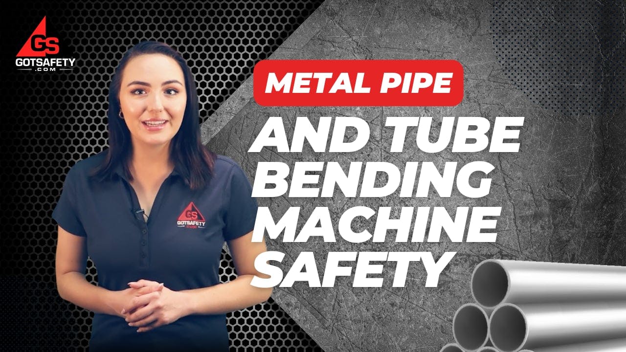 Metal Pipe and Tube Bending Machine Safety - GotSafety Lite | Safety ...