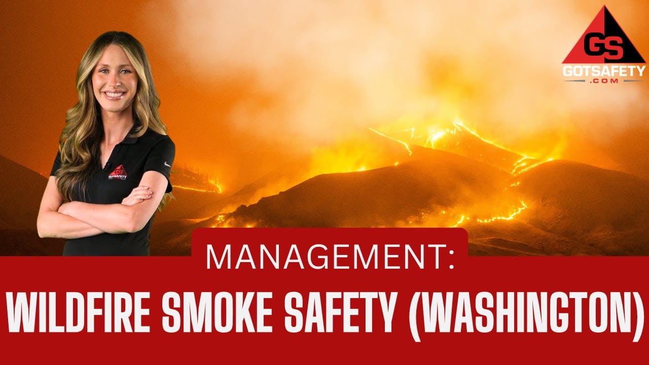 Management - Wildfire Smoke Safety (Washington) - GotSafety Lite ...