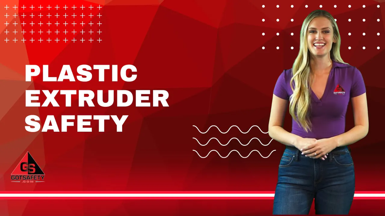 Plastic Extruder Safety - GotSafety Lite | Safety Video Streaming