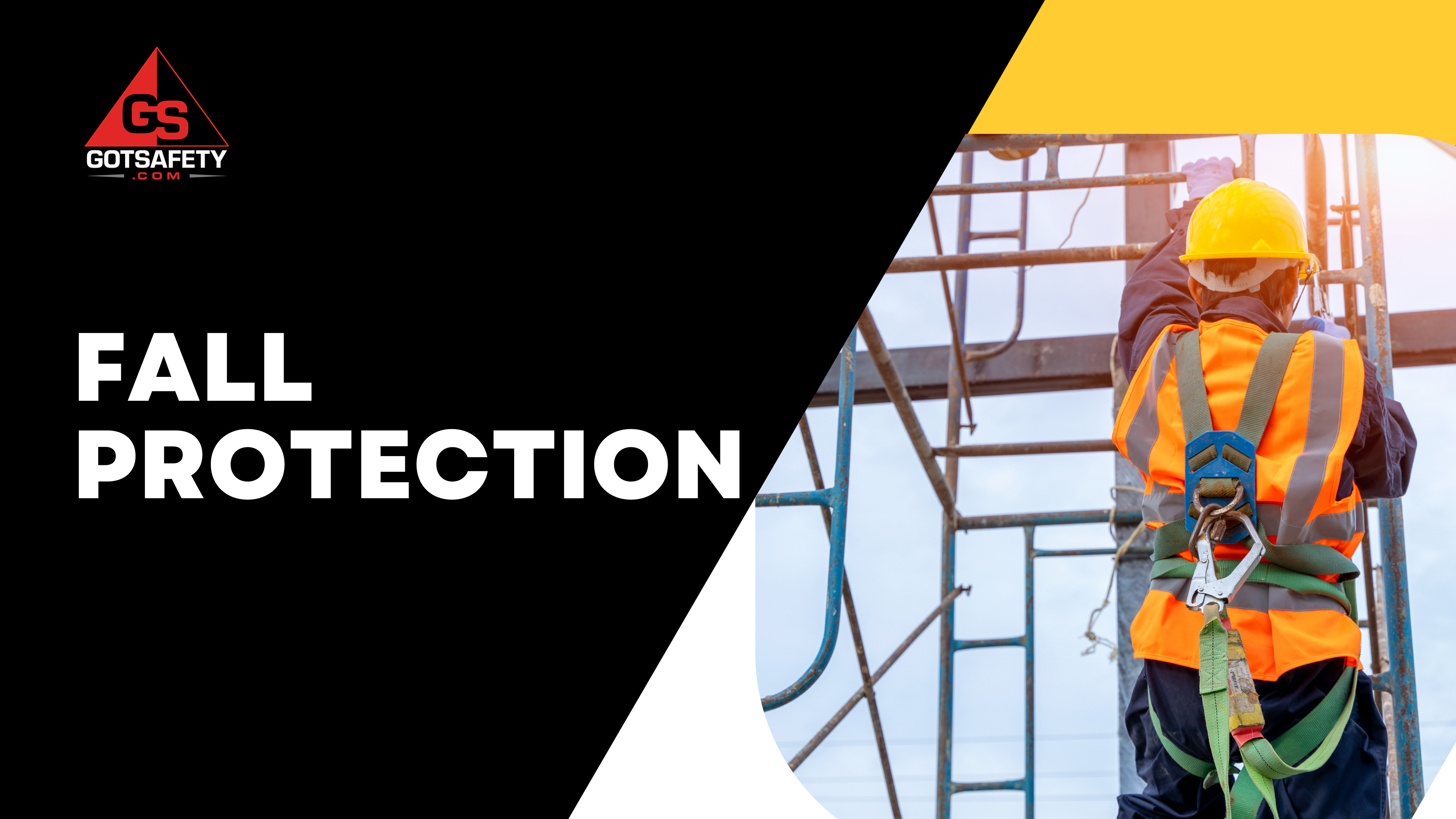 Construction - Fall Protection - GotSafety Lite | Safety Video Streaming