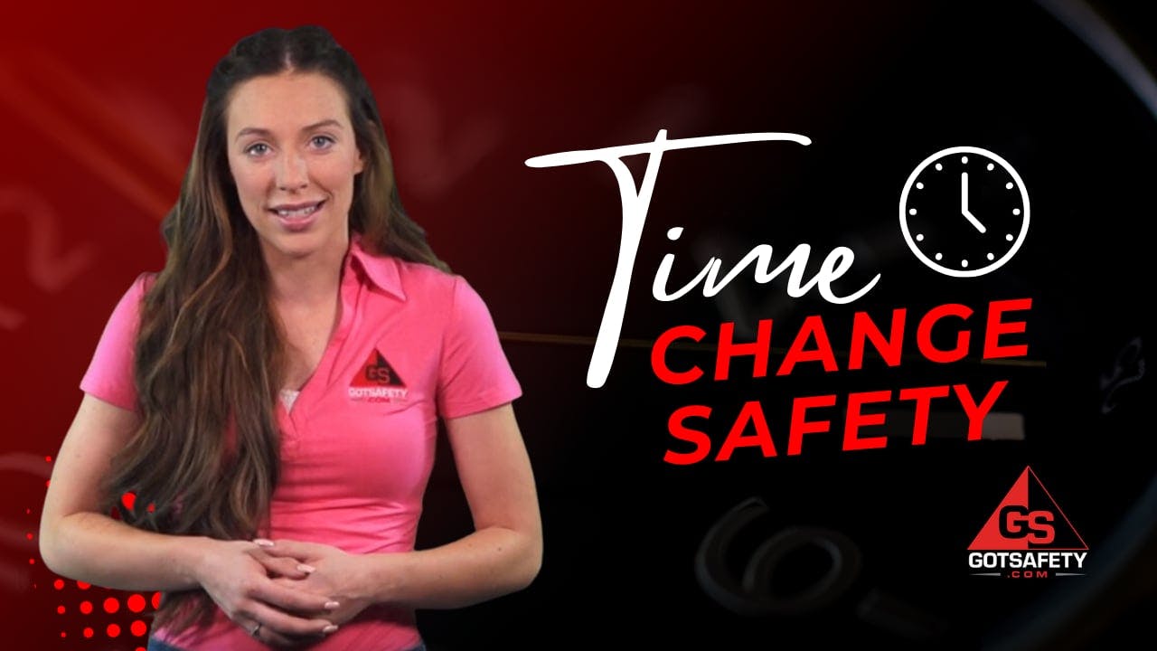 Time Change Safety - GotSafety Lite | Safety Video Streaming