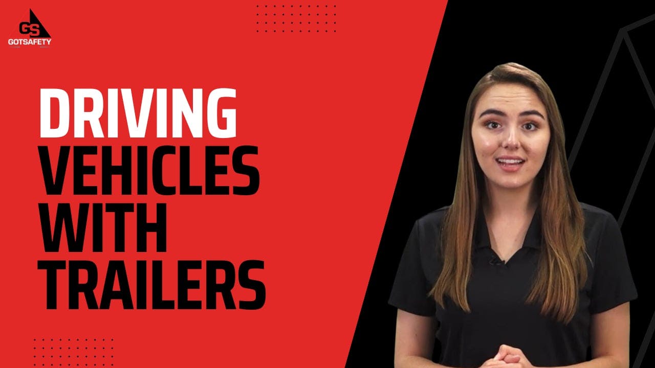 Driving Vehicles with Trailers - GotSafety Lite | Safety Video Streaming