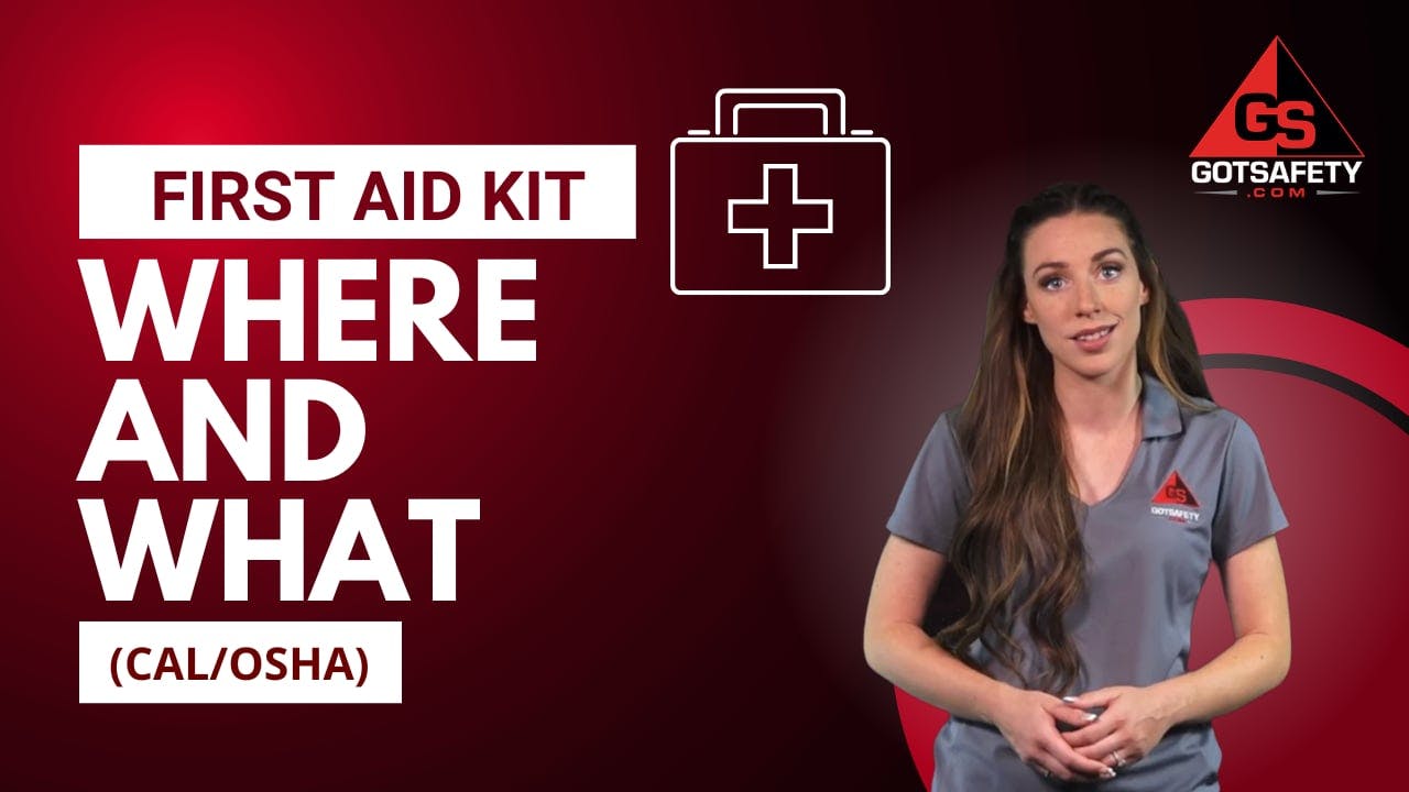 First Aid Kit: Where and What (Cal/OSHA) - English - GotSafety Lite ...