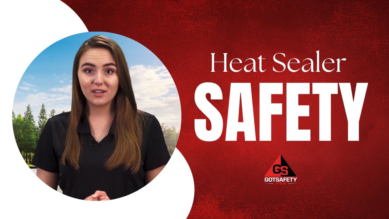 Heat Sealer Safety - GotSafety Lite | Safety Video Streaming