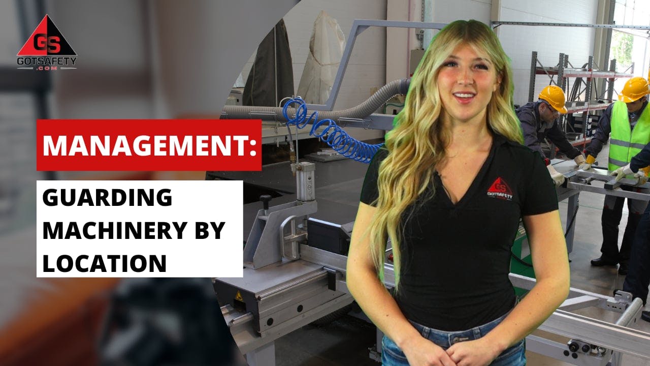 Management: Guarding Machinery by Location - GotSafety Lite | Safety ...