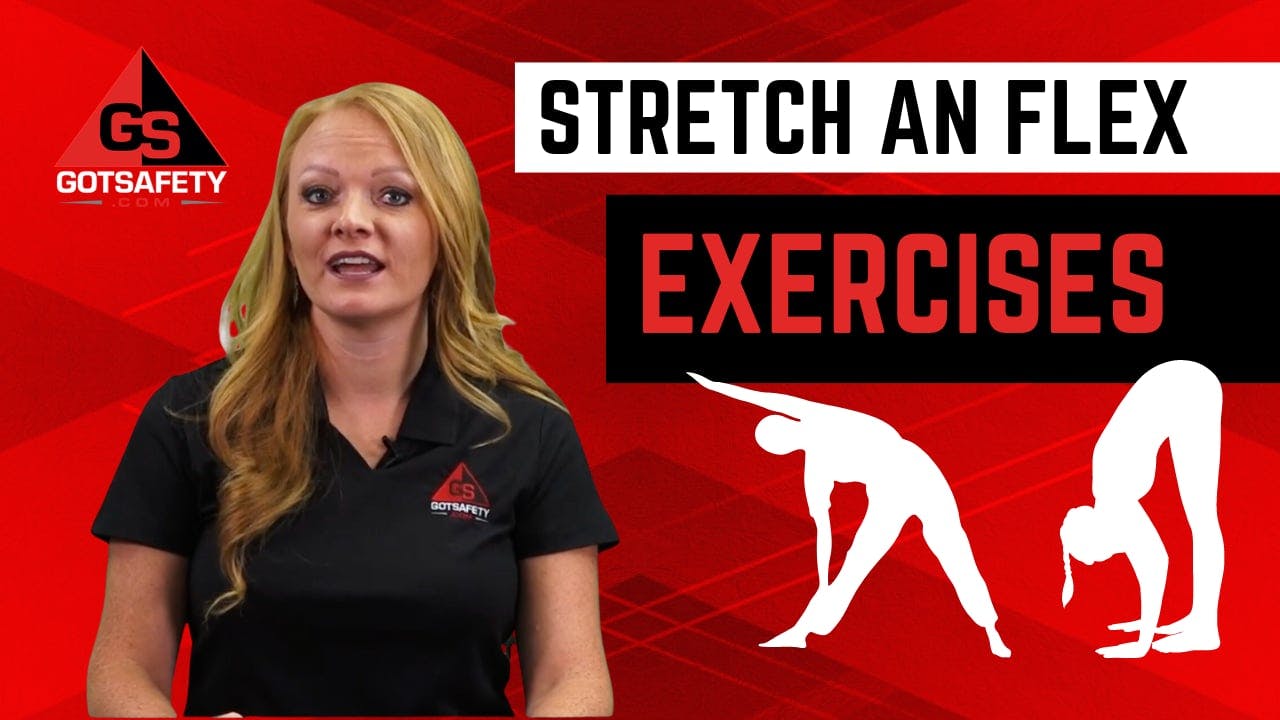 Stretch and Flex: Exercises - GotSafety Lite | Safety Video Streaming