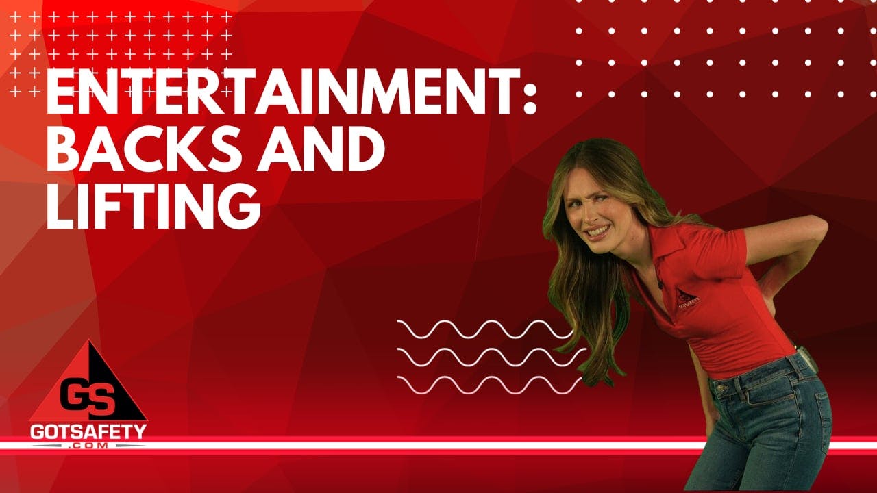 Entertainment: Backs and Lifting - GotSafety Lite | Safety Video Streaming