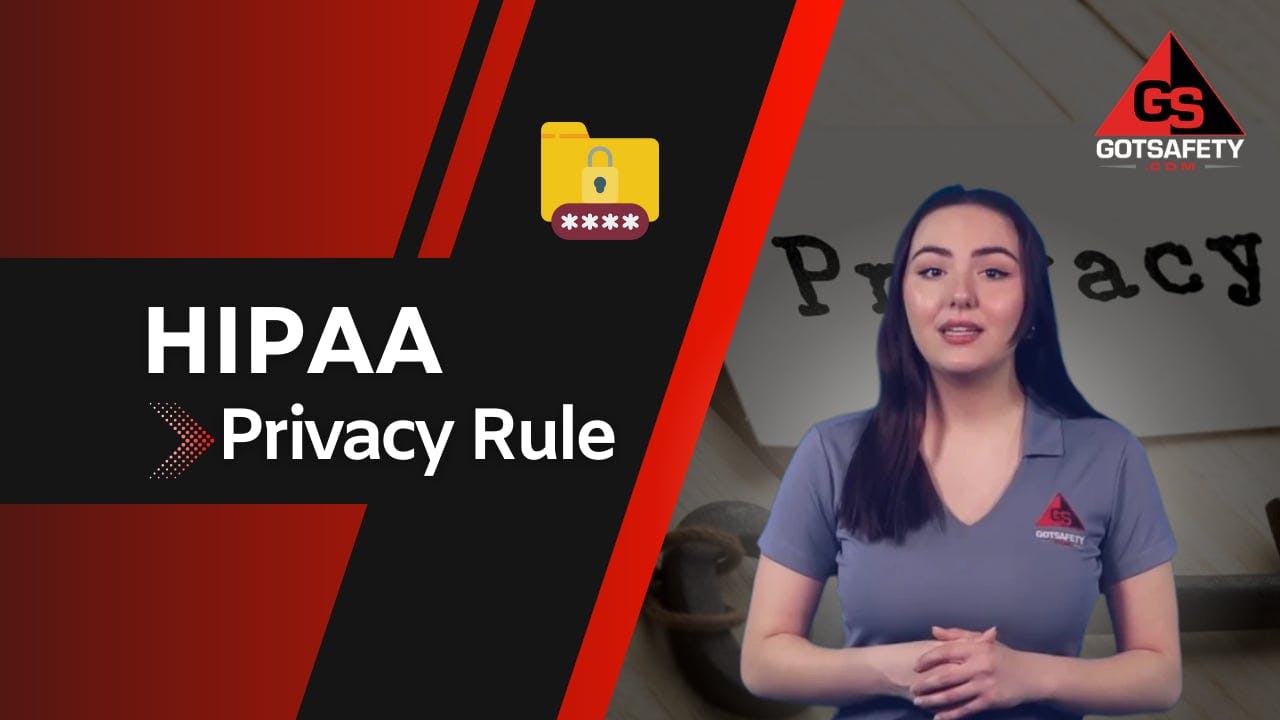 HIPAA: Privacy Rule - GotSafety Lite | Safety Video Streaming
