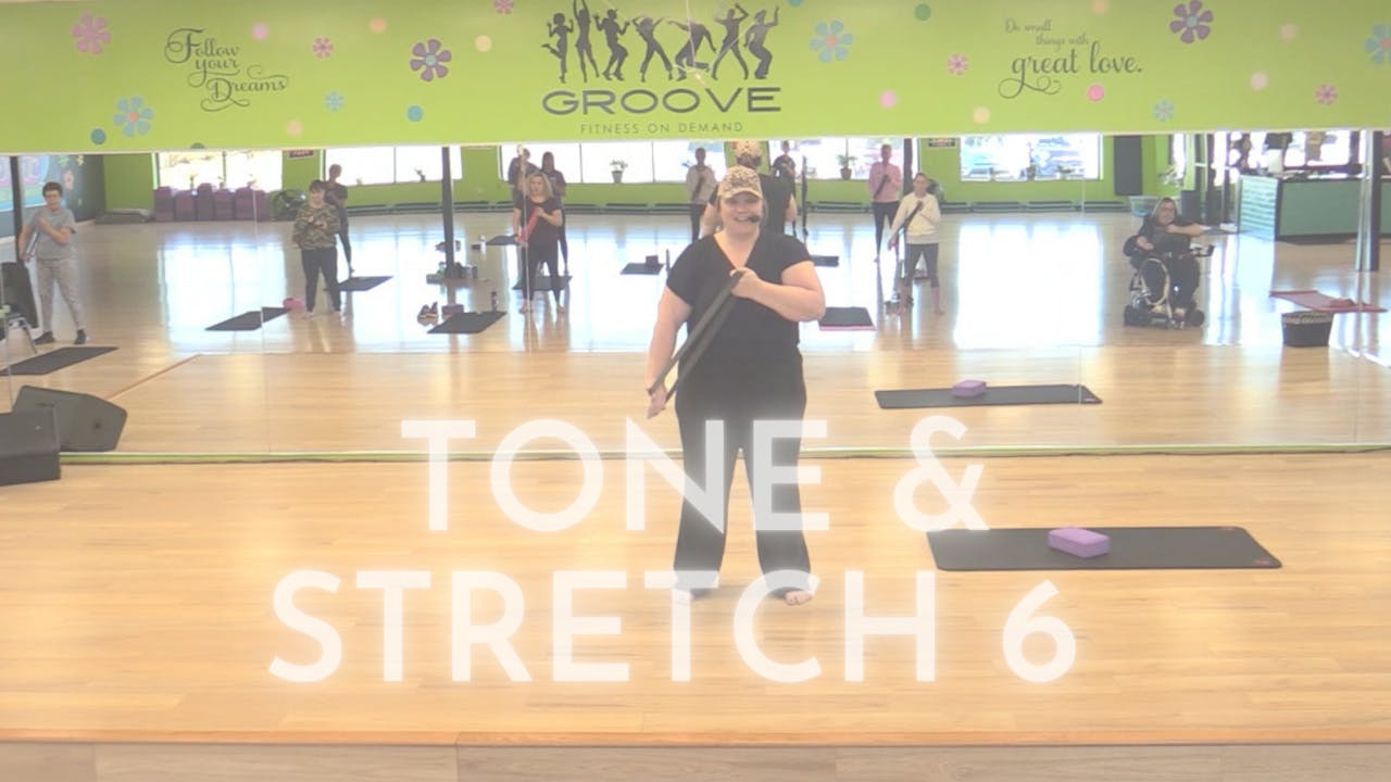 Tone & Stretch - Class 6 4/1/2023 - Toning and Stretching - GROOVE ...