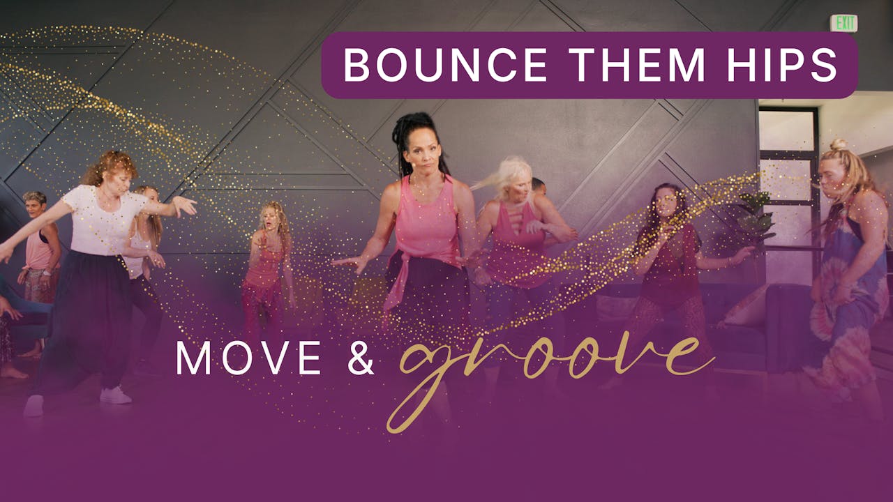 Bounce Them Hips - Body Groove