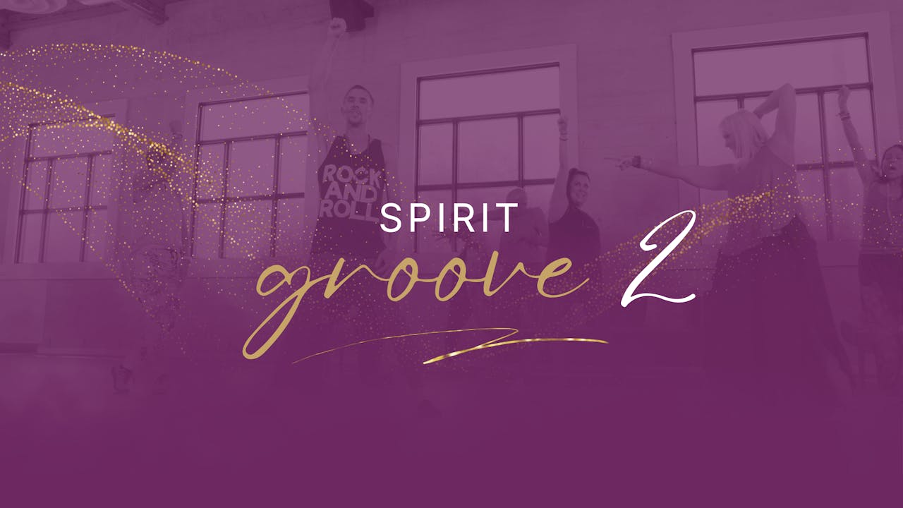 Spirit Groove - Playlist 2 - Complete Playlist - Body Groove