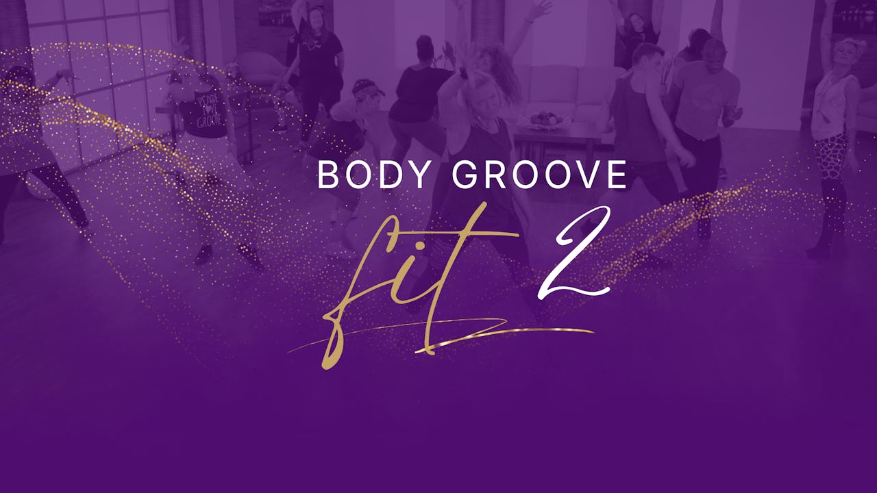 Body Groove Fit - Series 2 - Complete Playlist - Body Groove
