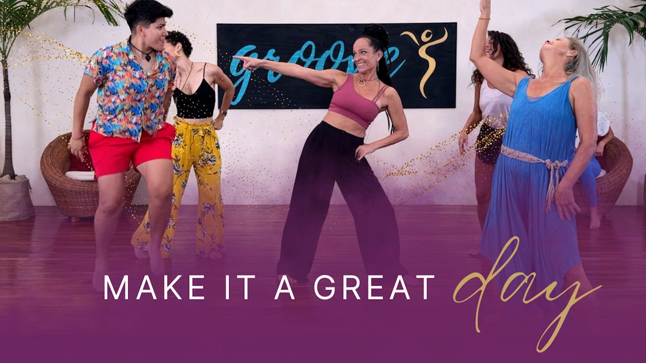 Make It A Great Day - Complete Playlist - Body Groove