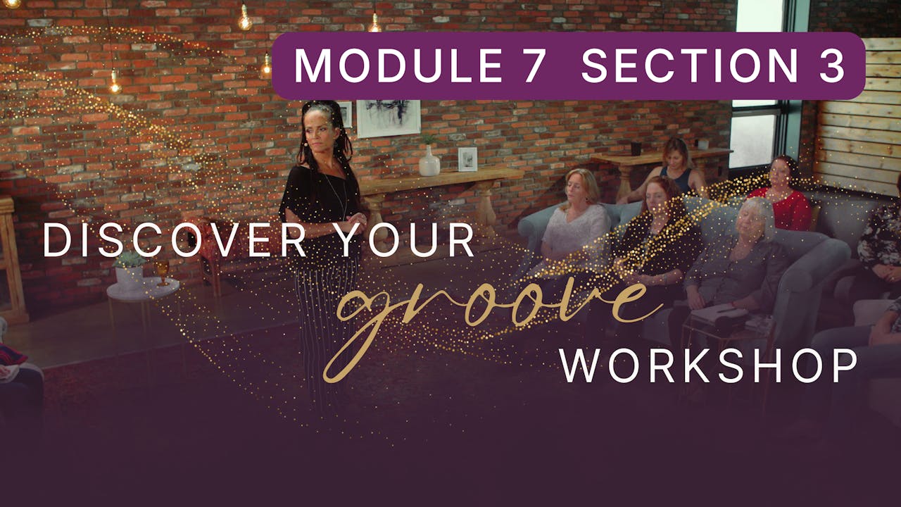 Discover Your Groove Module 7 Section 3 - Body Groove