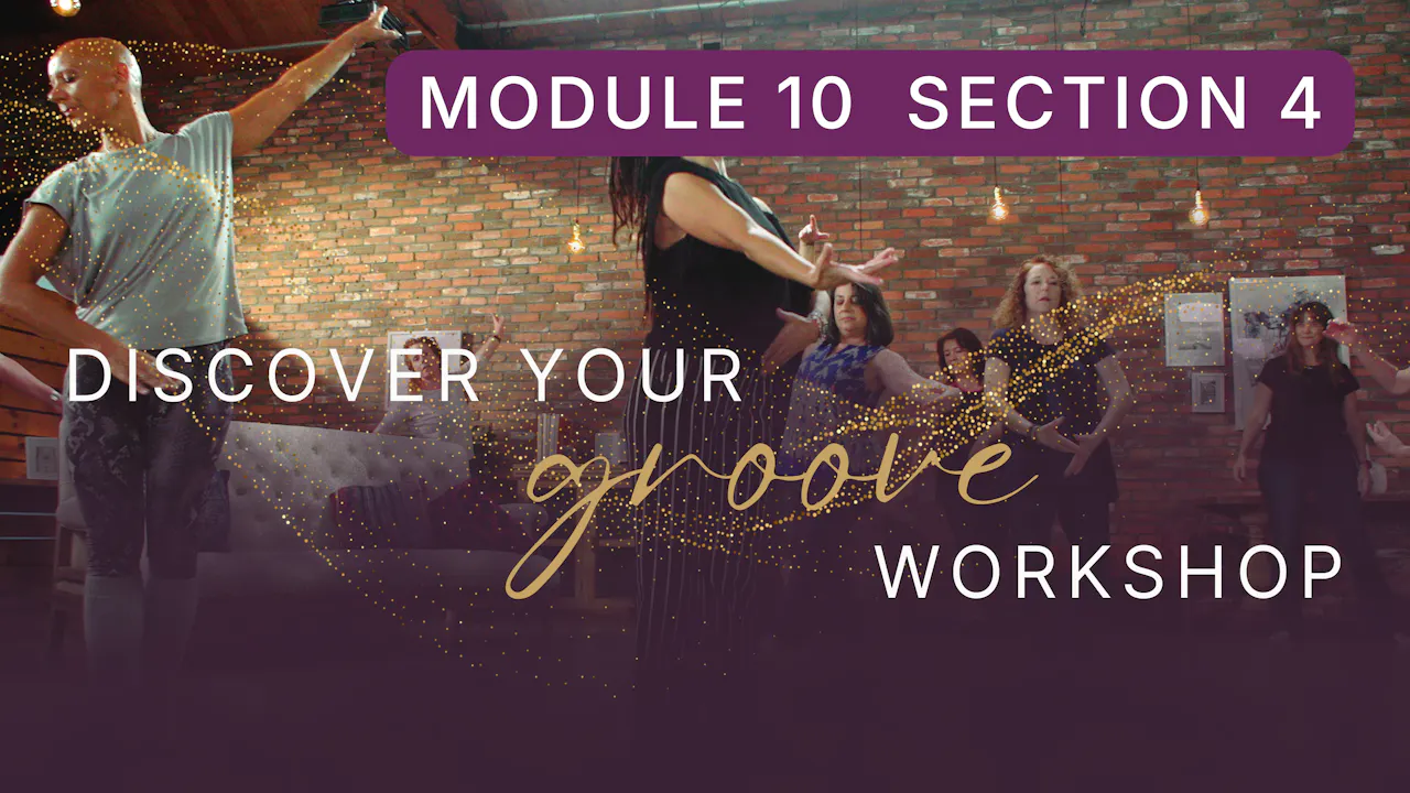 Discover Your Groove Module 10 Section 4 - Body Groove