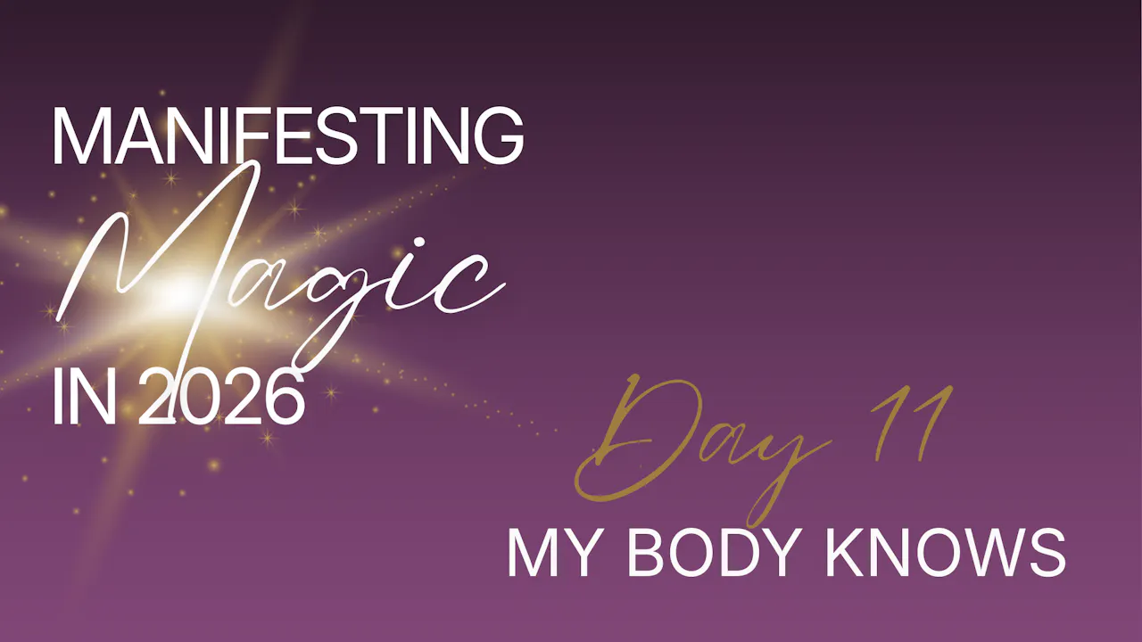 Manifesting Magic in 2026 - Day 11 - Music Only - Body Groove