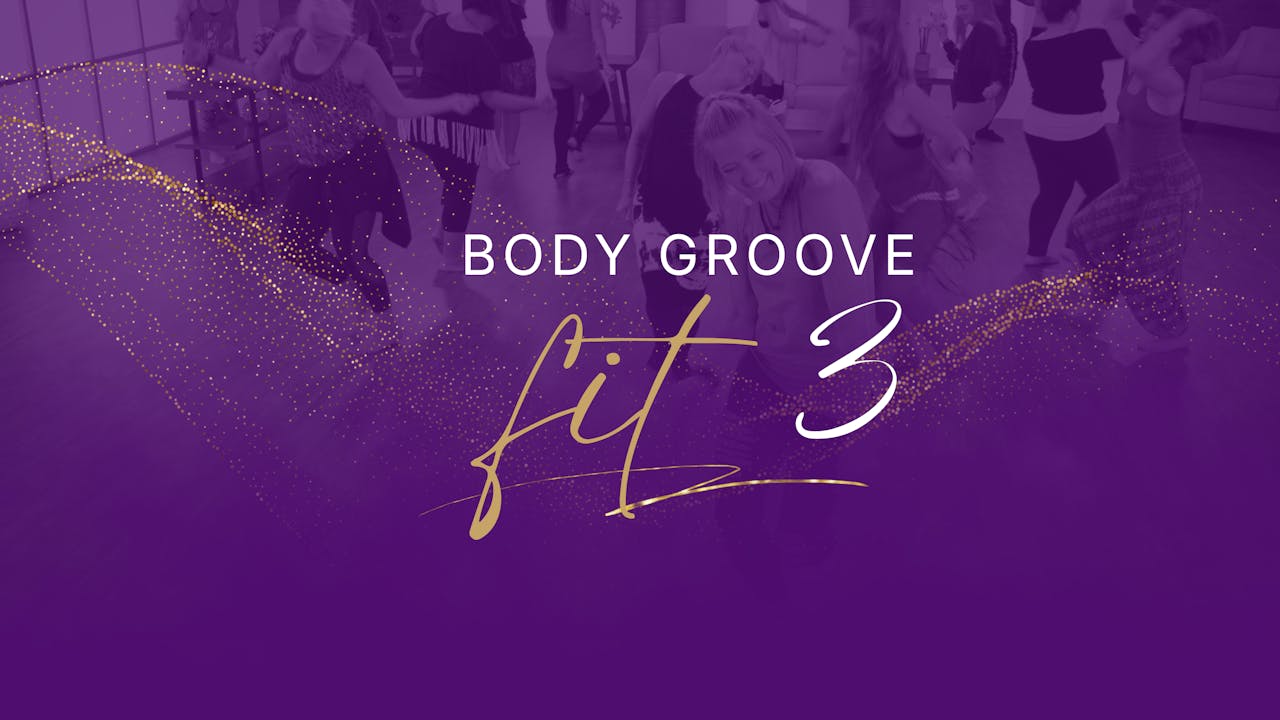 Body Groove Fit - Series 3 - Complete Playlist - Body Groove