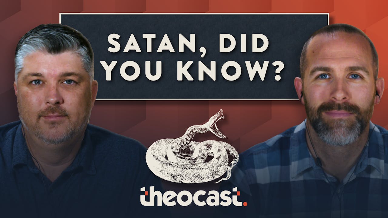 How Much Did Satan Know About the Gospel? - Theocast - Theocast - Rest ...