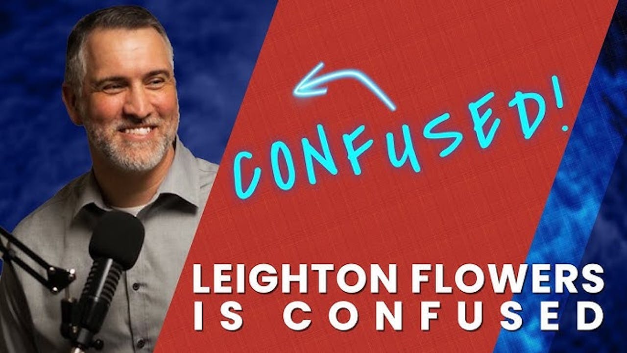Leighton Flowers is Confused About Soteriology - Red Grace Media - AGTV