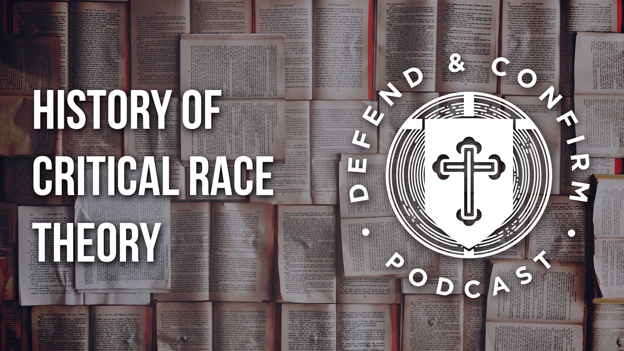 History of Critical Race Theory - Defend and Confirm Podcast - Critical ...