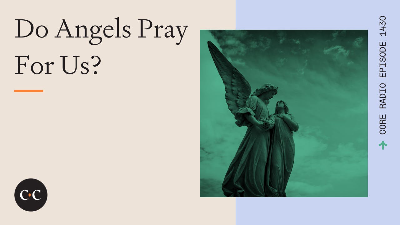 Do Angels Pray For Us? - Core Live - 2/28/24 - AGTV